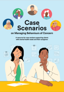 Case Scenarios on Managing Behaviours of Concern - DementiaHub.SG
